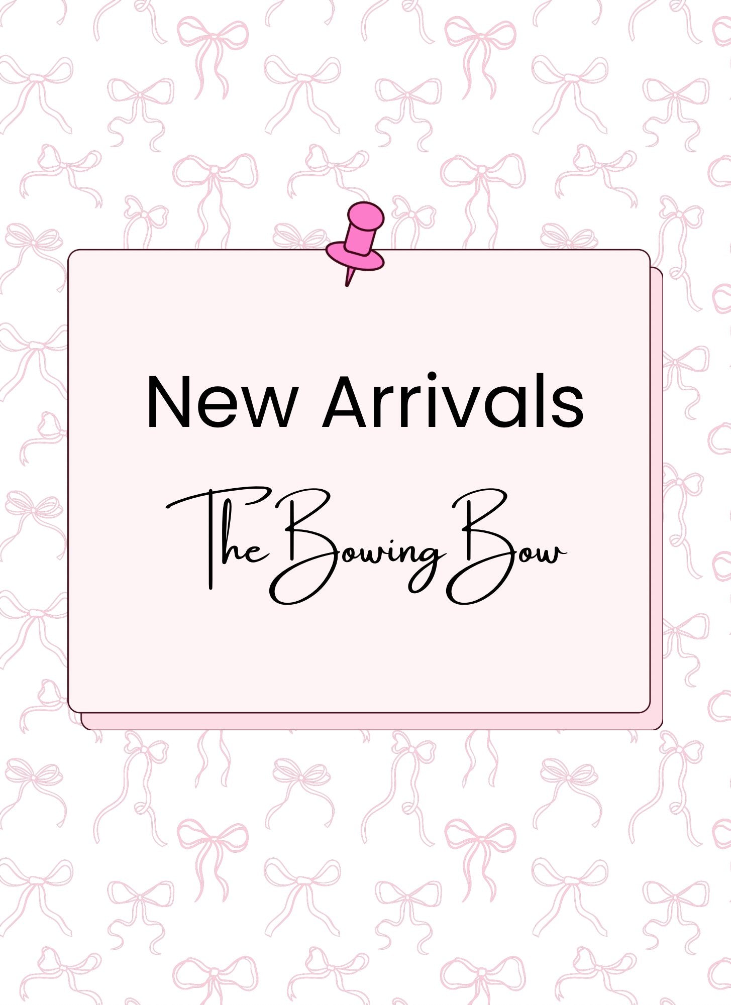 New Arrivals – The Bowing Bow